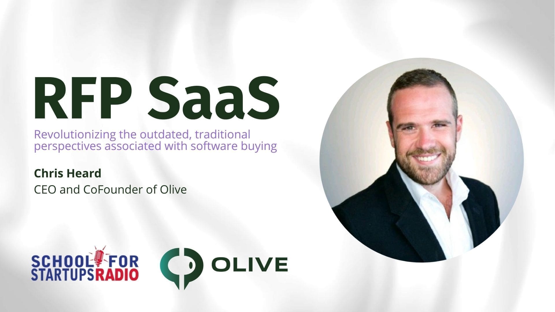 RFP SaaS | School for Startups Podcast | Olive Technologies